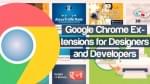 14 Useful Google Chrome Extensions for Designers and Developers