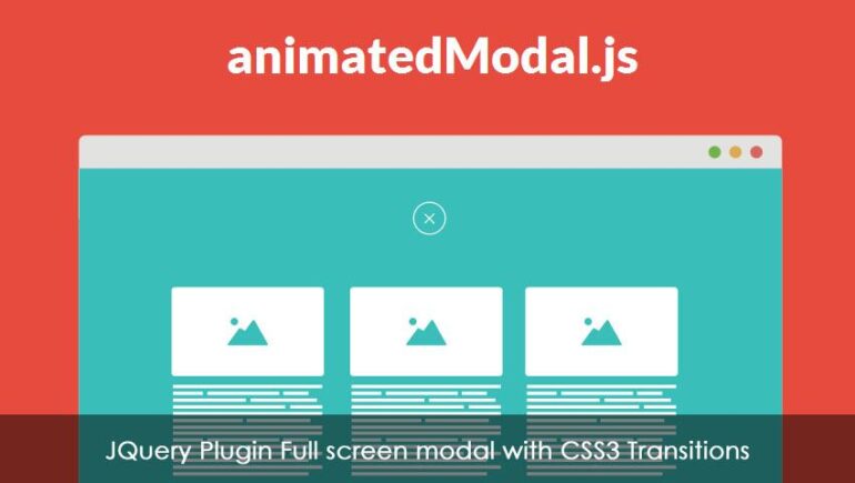 JQuery Plugin Full screen modal with CSS3 Transitions - Animated Modal.js